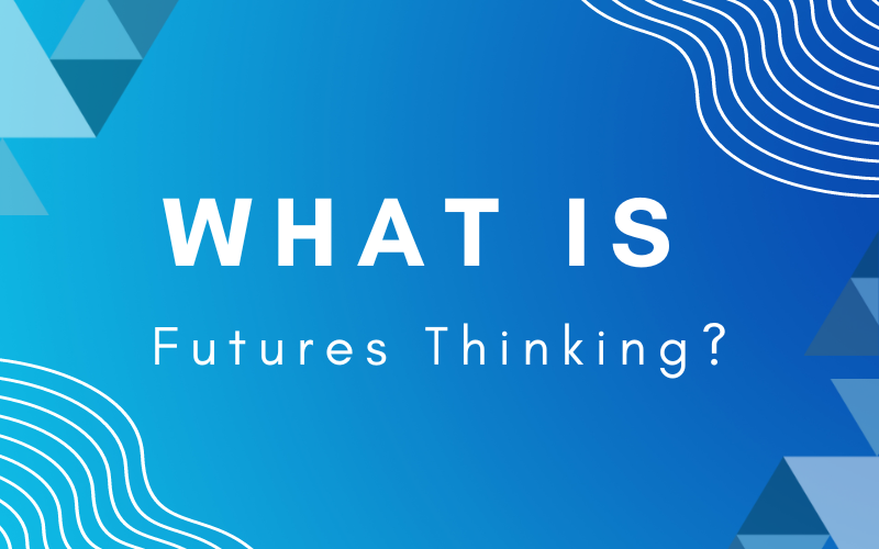 What Is Futures Thinking TFSX What Is Futures Thinking TFSX